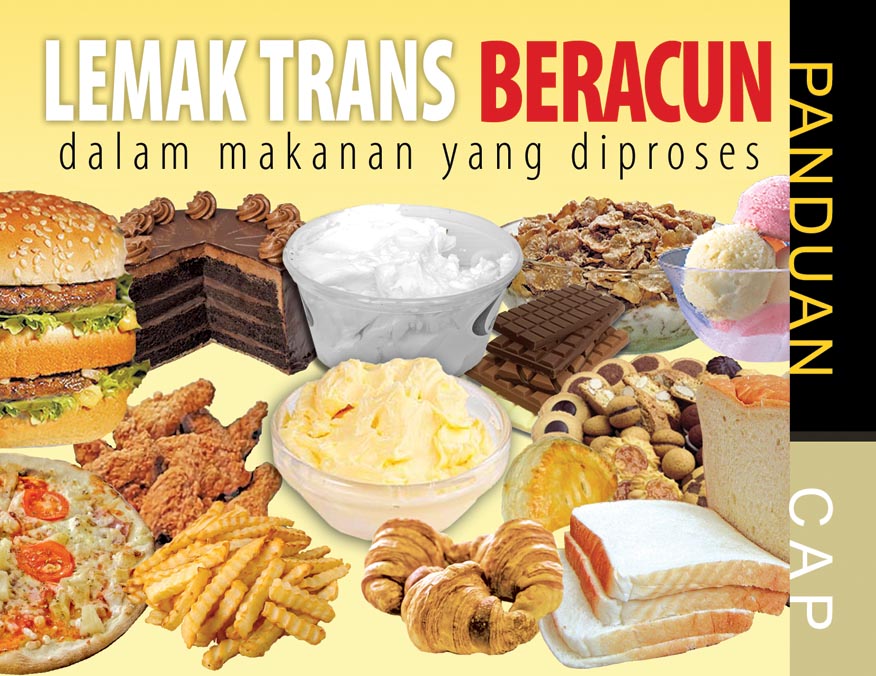 Lemak Trans Beracun Dalam Makanan – Persatuan Pengguna Penang