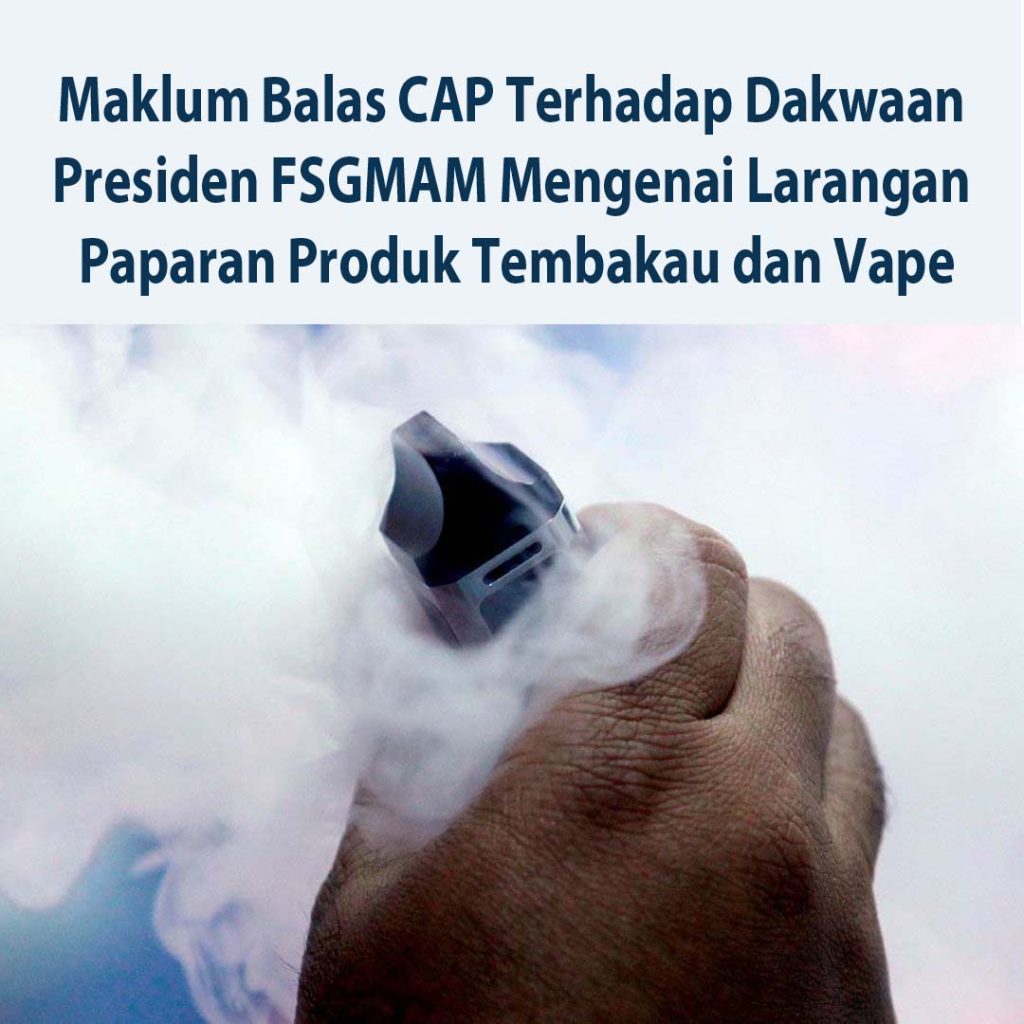 Maklum Balas CAP Terhadap Dakwaan Presiden FSGMAM Mengenai Larangan ...